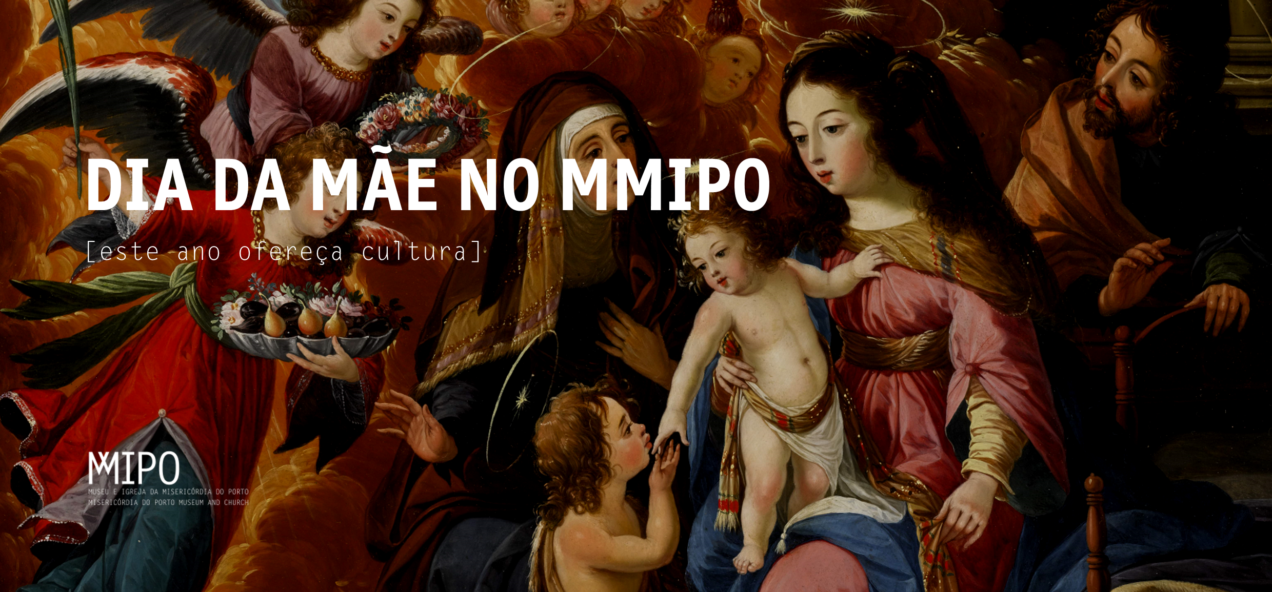 Celebre o Dia da Mãe com Fé, História e Arte - Notícias - MMIPO - Museu da Misericórdia do Porto